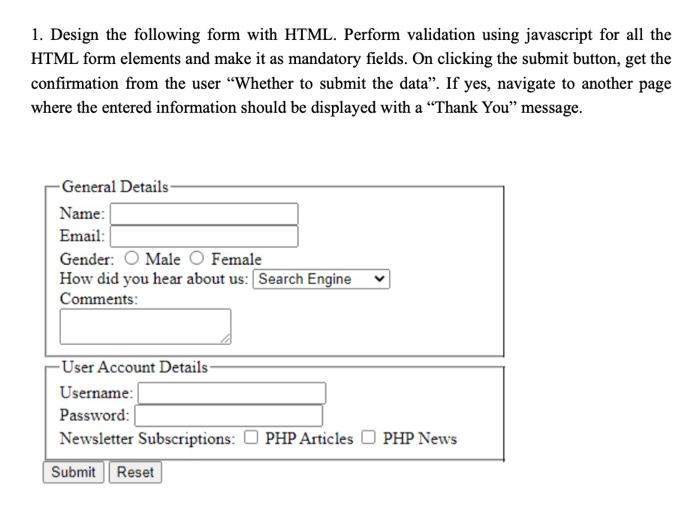 Solved Design Using HTML and perform validation using JS. | Chegg.com
