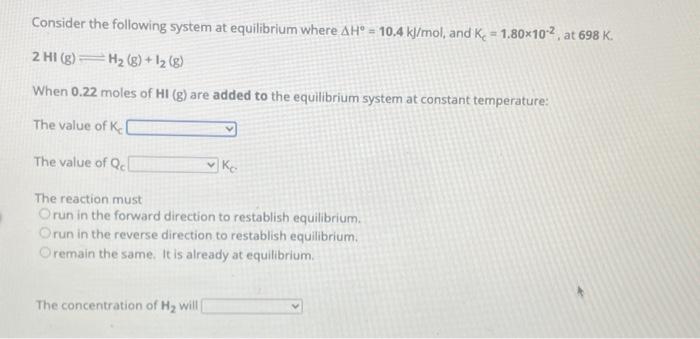 Solved The value of Kc increases, decreases or stays the | Chegg.com