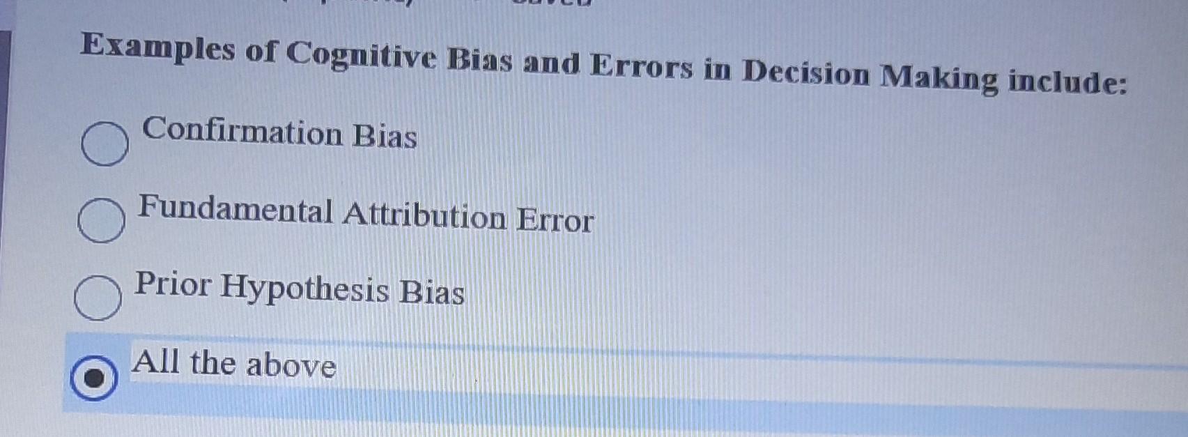 Solved Examples of Cognitive Bias and Errors in Decision | Chegg.com