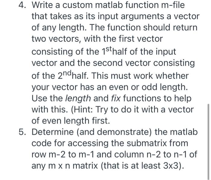 Solved 4. Write a custom matlab function m-file that takes | Chegg.com