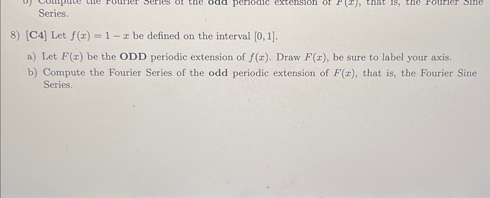 Solved [C4] ﻿Let f(x)=1-x ﻿be defined on the interval 0,1.a) | Chegg.com
