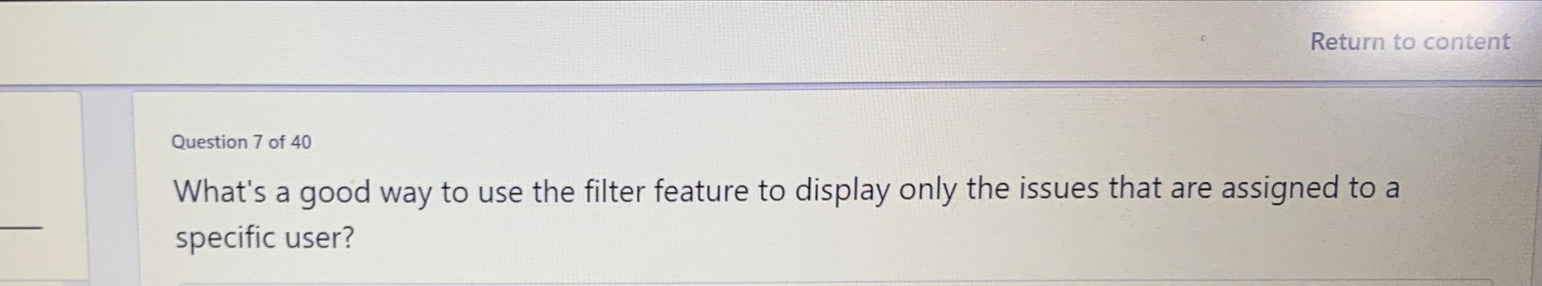 Solved Return to contentQuestion 7 ﻿of 40What's a good way | Chegg.com