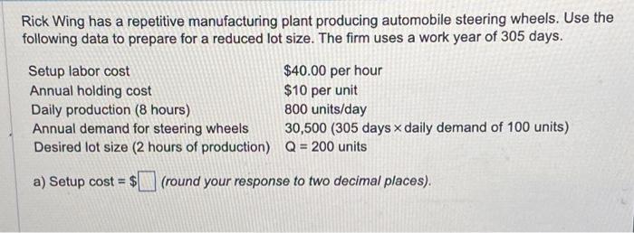 Solved Rick Wing has a repetitive manufacturing plant | Chegg.com