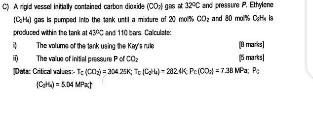Solved C) A rigid vessel initially contained carbon dioxide | Chegg.com