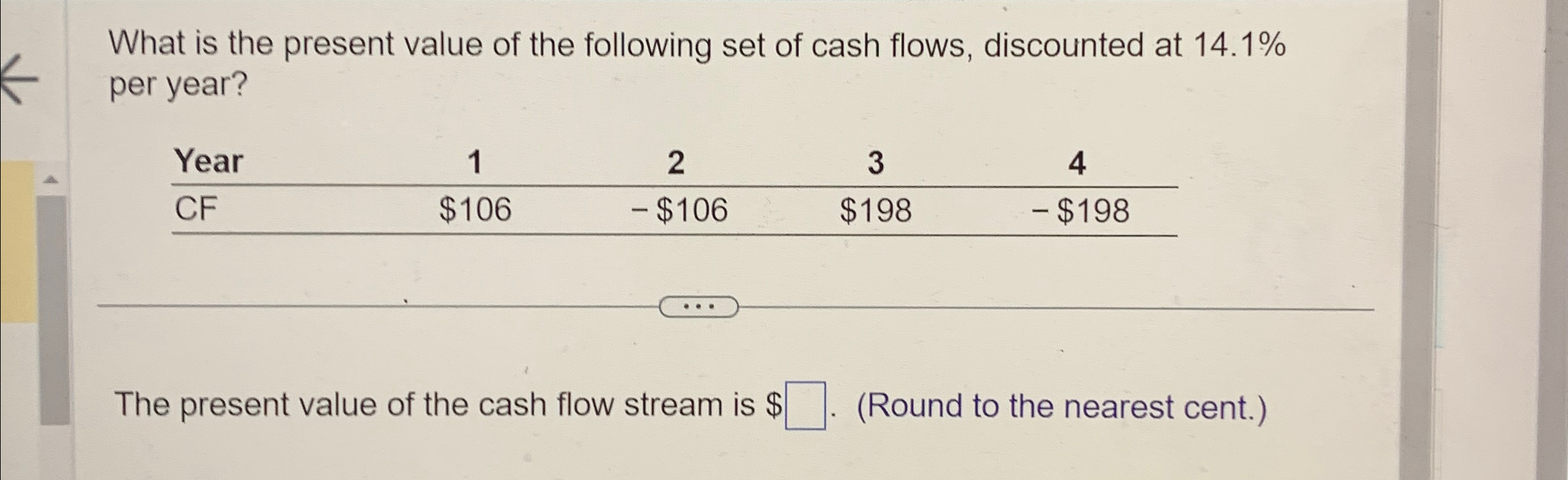 Solved What is the present value of the following set of | Chegg.com