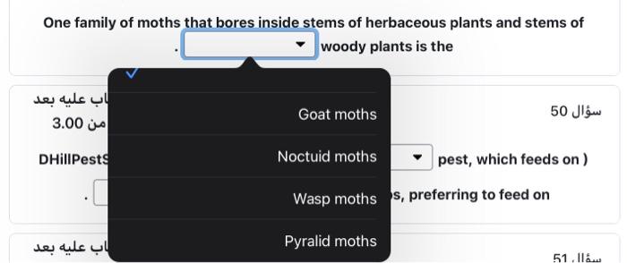 Solved One family of moths that bores inside stems of | Chegg.com Solved One family of moths that bores inside stems of | Chegg.com
