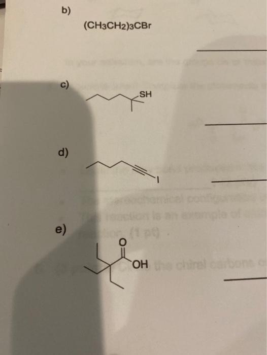 Solved b) (CH3CH2)3CBr c) SH d) OH chinelo | Chegg.com