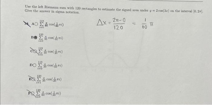 Solved Use the left Riemann sum with 120 rectangles to | Chegg.com