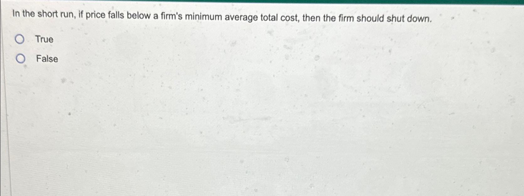 Solved In the short run, if price falls below a firm's | Chegg.com