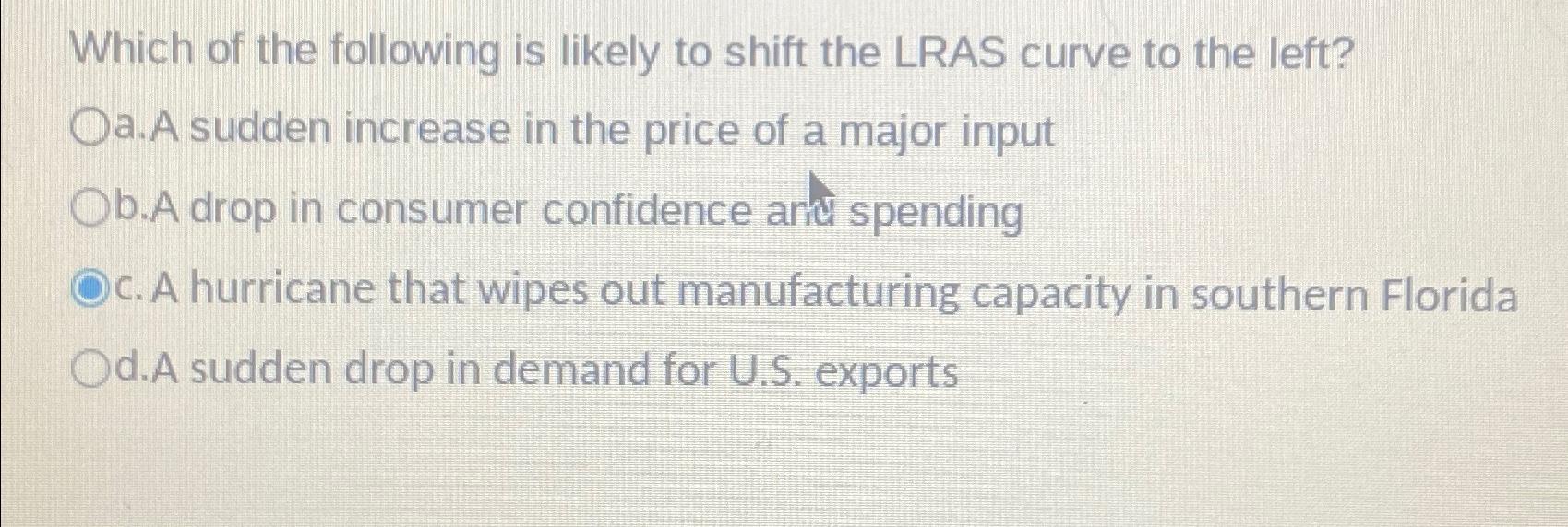 Solved Which of the following is likely to shift the LRAS | Chegg.com