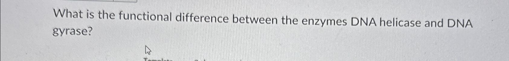 Solved What is the functional difference between the enzymes | Chegg.com