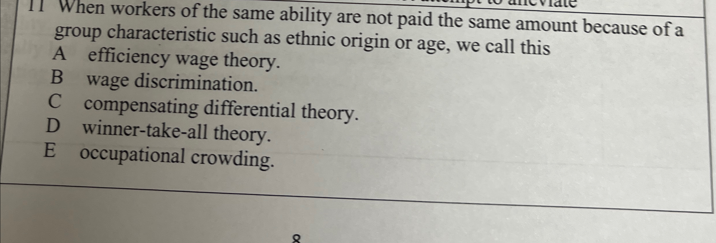 Solved 11 ﻿When workers of the same ability are not paid the | Chegg.com