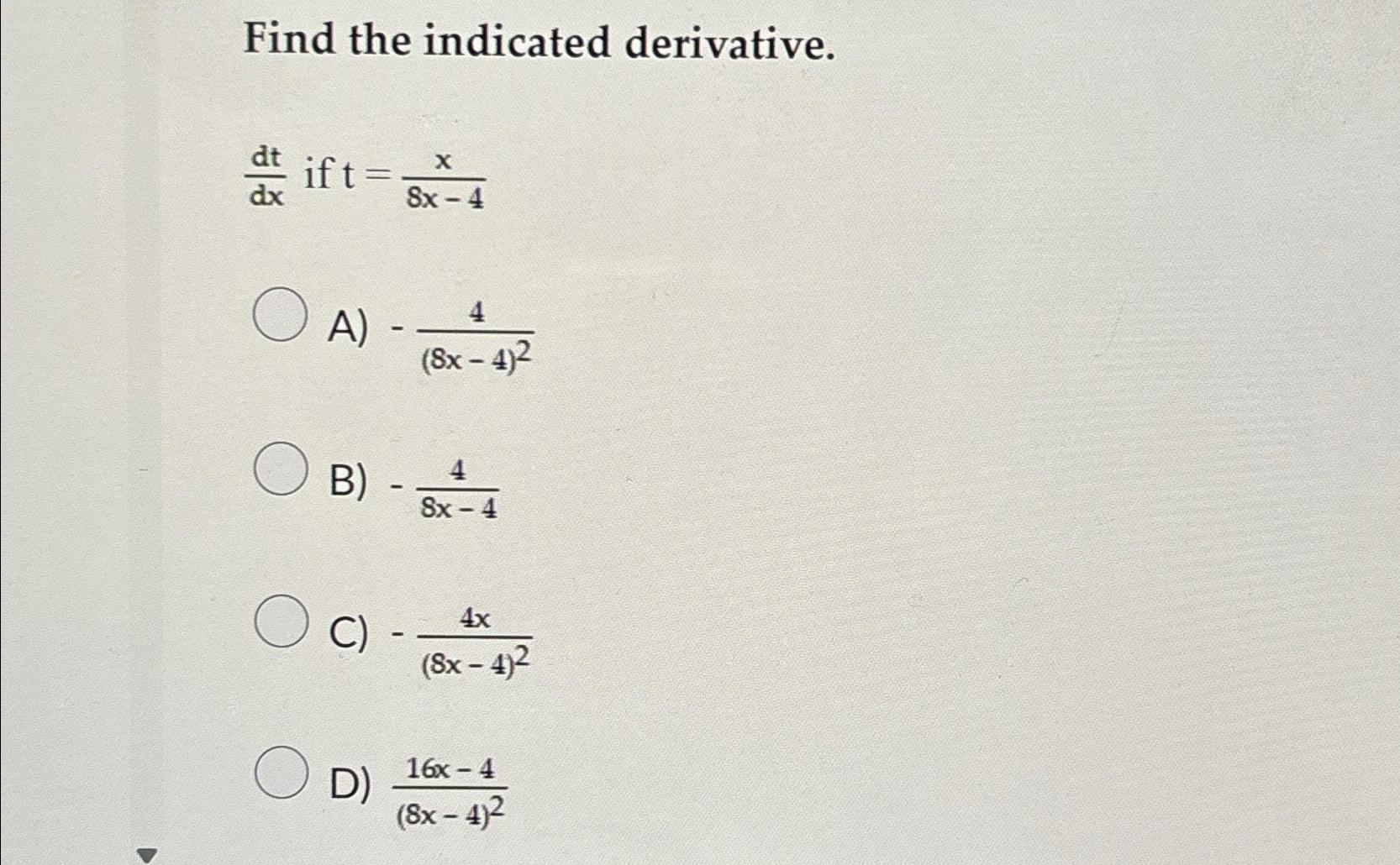 Solved Find the indicated derivative.dtdx ﻿if | Chegg.com