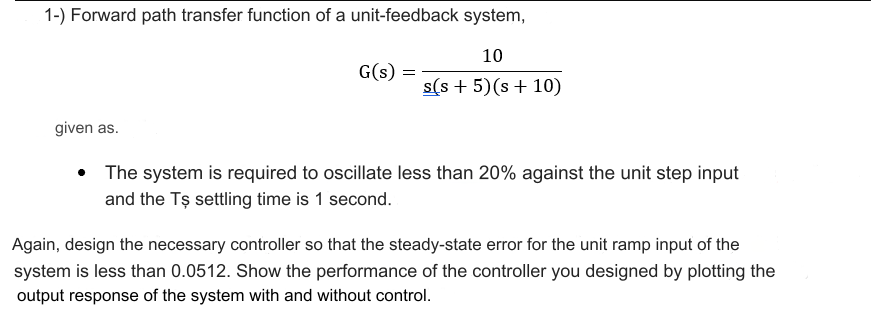 Solved 1-) ﻿Forward path transfer function of a | Chegg.com