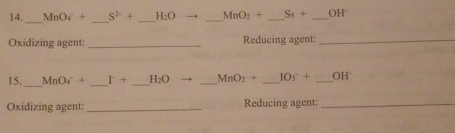 Solved 14. MnO4 + $2. + H2O MnO2 + S8 + OH Oxidizing agent: | Chegg.com
