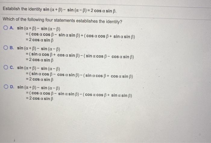 Solved Establish the identity sin (a + B) - sin(a - b) = 2 | Chegg.com