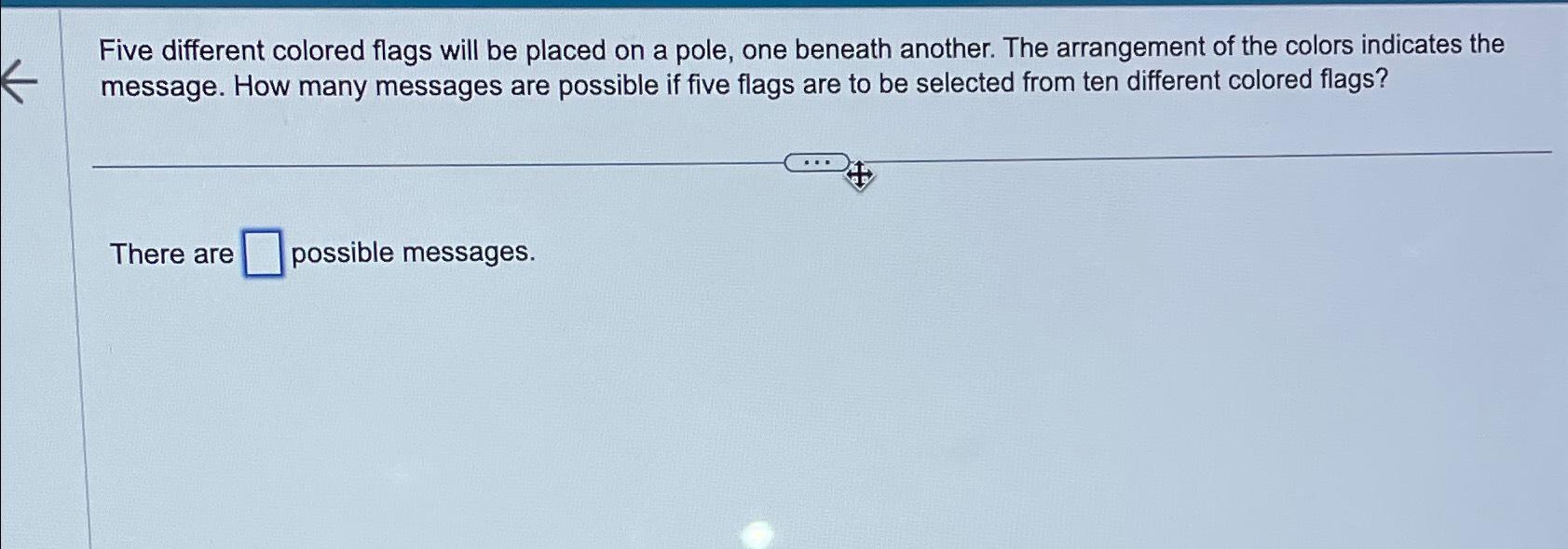Solved Five different colored flags will be placed on a | Chegg.com