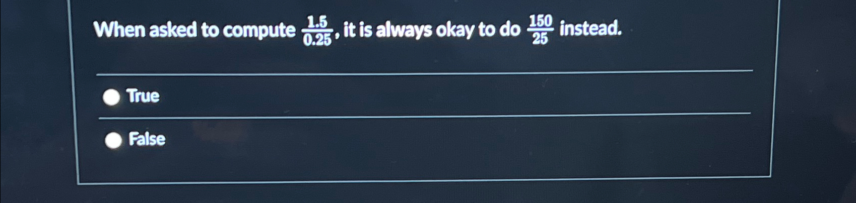 Solved When asked to compute 1.50.25, ﻿it is always okay to | Chegg.com