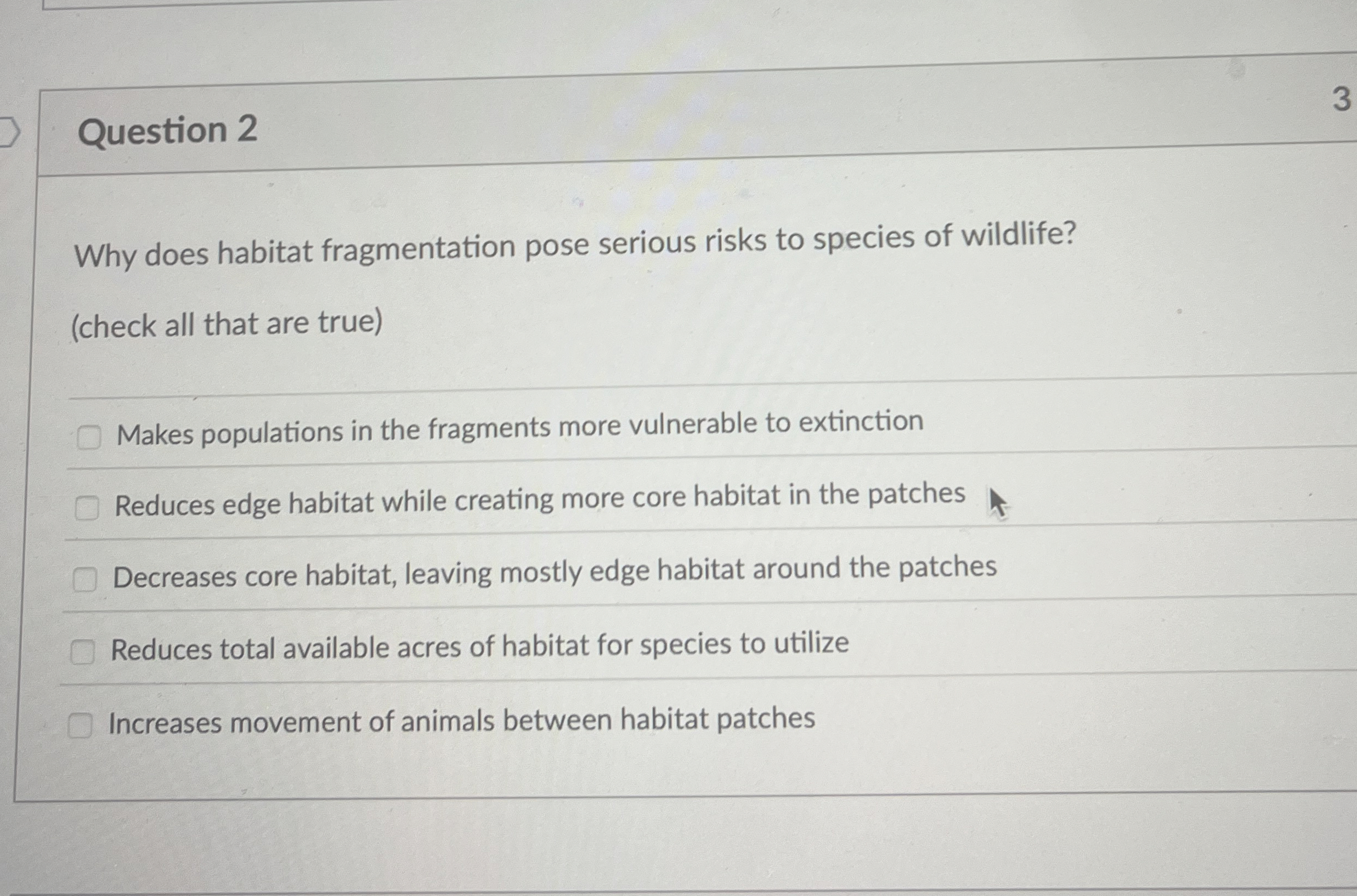 Solved Question 2Why does habitat fragmentation pose serious | Chegg.com