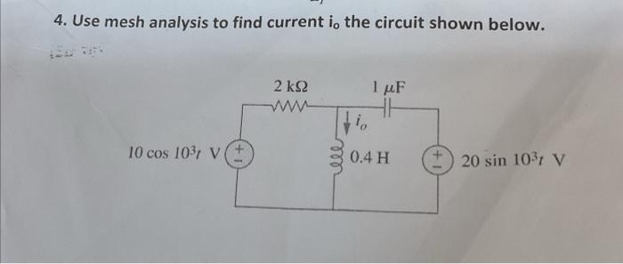 Solved 4. Use mesh analysis to find current i0 the circuit | Chegg.com