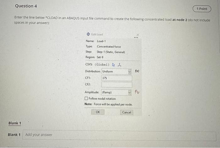 Solved Enter The Line Below Cload In An Abaqus Input File