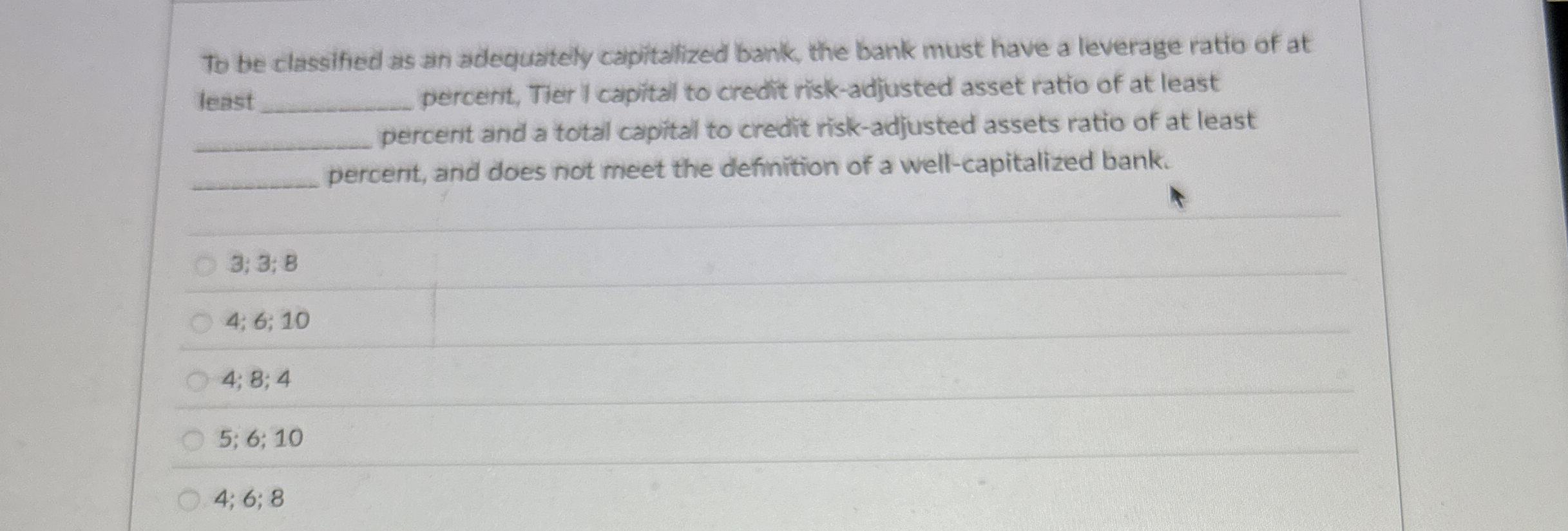 Solved To be classified as an adequately capitalized bank, | Chegg.com