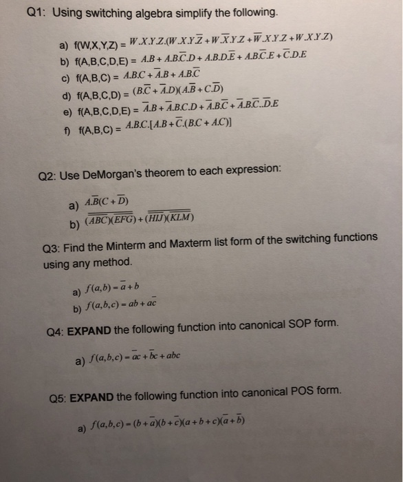 Solved Q1: Using switching algebra simplify the following. | Chegg.com