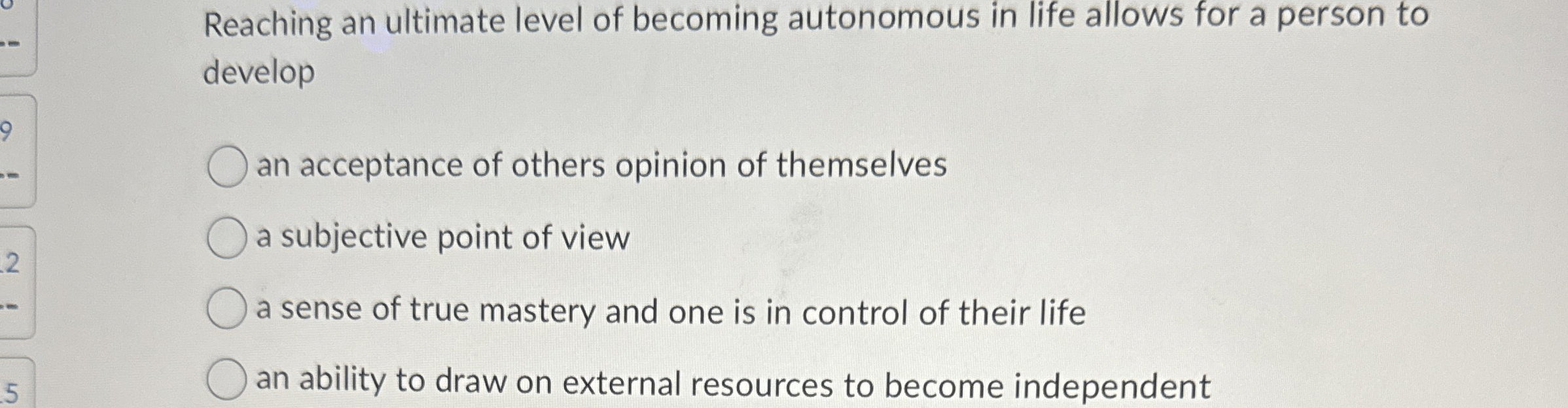 Solved Reaching an ultimate level of becoming autonomous in | Chegg.com