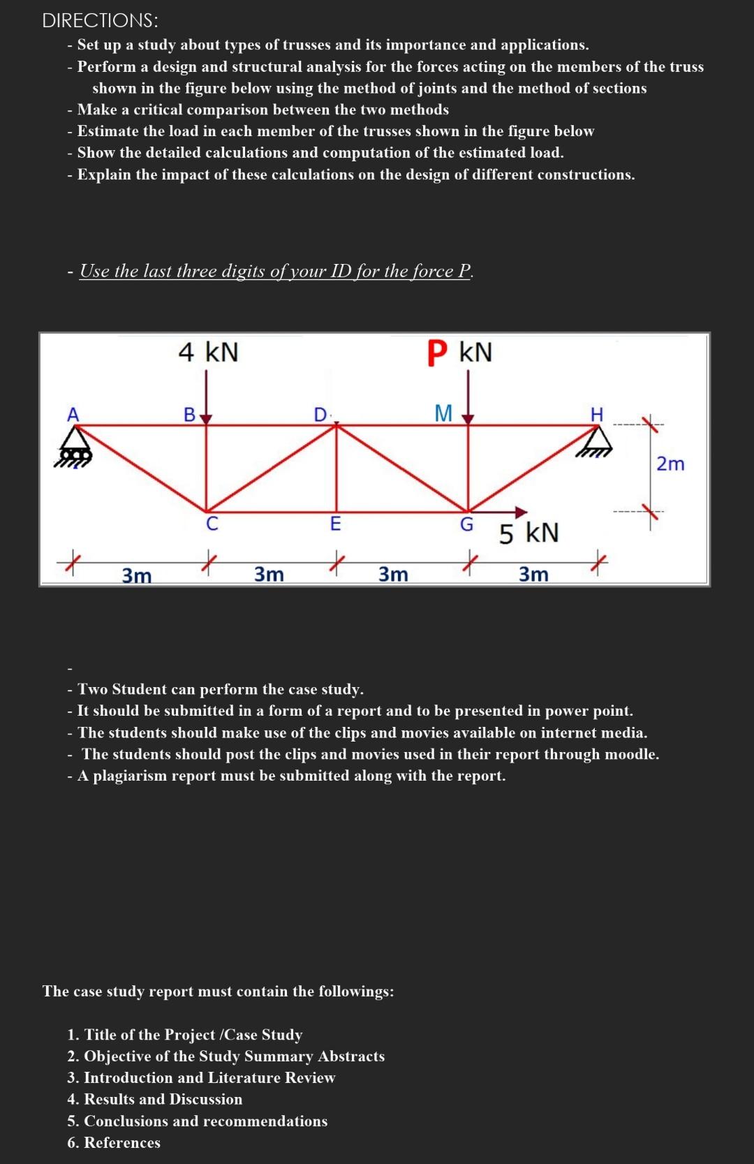 Solved DIRECTIONS: - Set up a study about types of trusses | Chegg.com