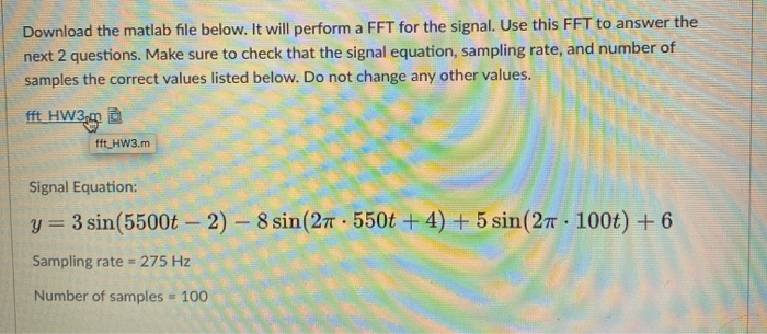 Solved Download the matlab file below. It will perform a FFT | Chegg.com