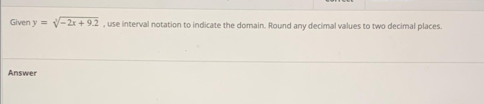 Solved Given y=-2x+9.23, ﻿use interval notation to indicate | Chegg.com
