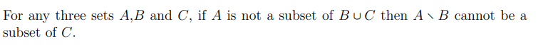 Solved For any three sets A,B ﻿and C, ﻿if A ﻿is not a subset | Chegg.com
