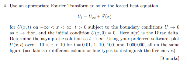 Solved 4. Use an appropriate Fourier Transform to solve the | Chegg.com