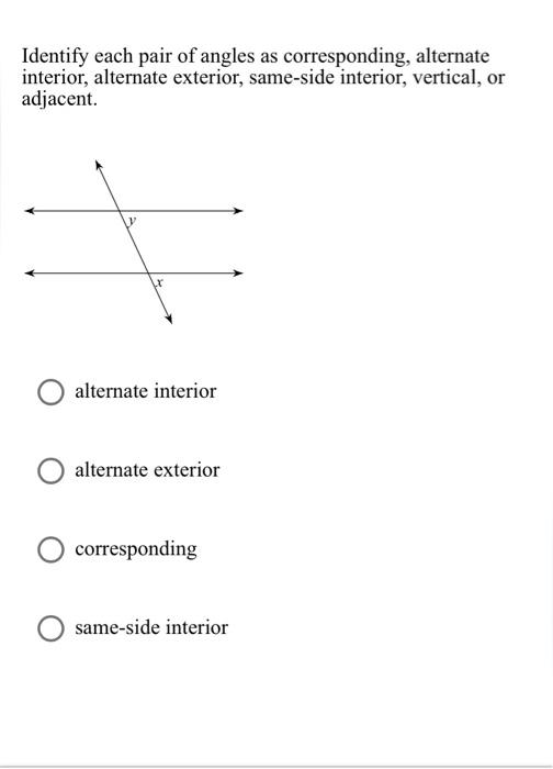Solved Identify each pair of angles as corresponding, | Chegg.com