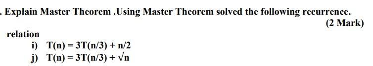 Solved Explain Master Theorem .Using Master Theorem solved | Chegg.com