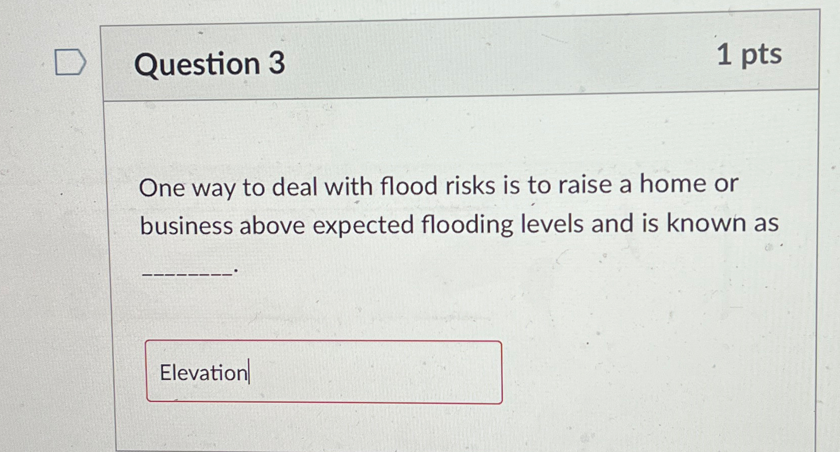 Solved Question 31 ﻿ptsOne way to deal with flood risks is | Chegg.com