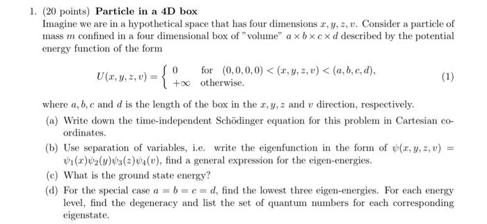 Solved (20 points) Particle in a 4D box Imagine we are in a | Chegg.com