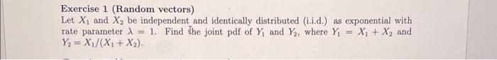 Solved Exercise 1 (Random vectors) Let X₁ and X₂ be | Chegg.com