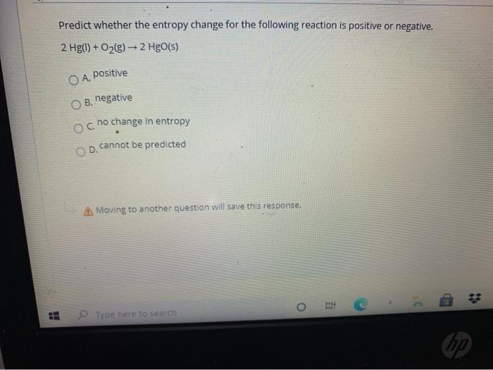 Solved Predict whether the entropy change for the following | Chegg.com