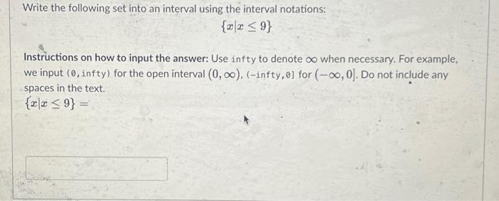 Solved Write the following set into an interval using the | Chegg.com