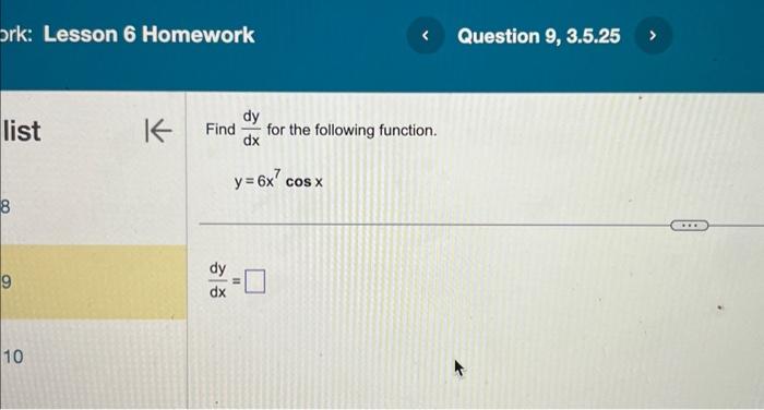 Solved Find dxdy for the following function. y=6x7cosx dxdy= | Chegg.com