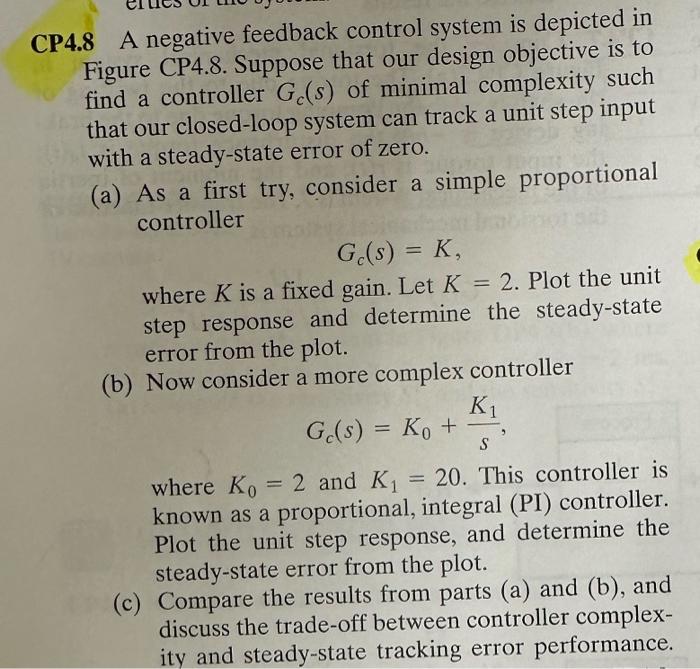 Gc(s)=K where K is a fixed gain. Let K=2. Plot the | Chegg.com