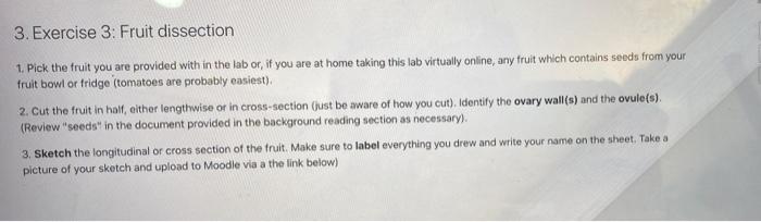3. Exercise 3: Fruit dissection 1. Pick the fruit you | Chegg.com