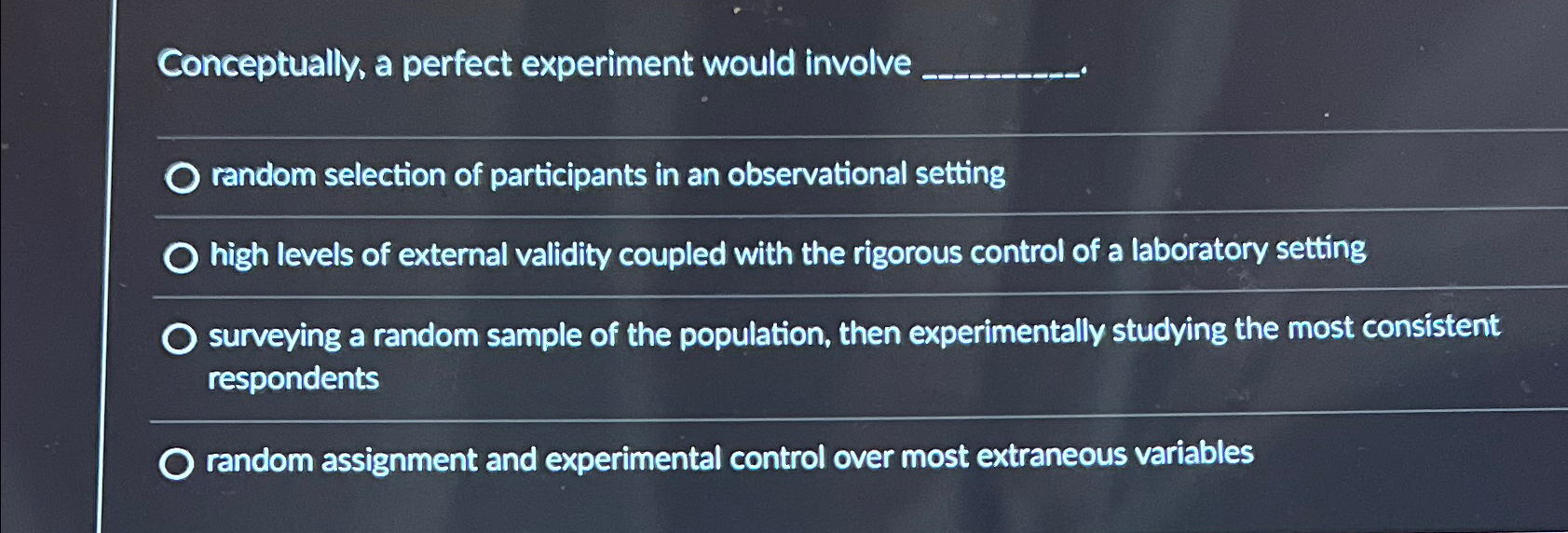 Solved Conceptually, a perfect experiment would | Chegg.com