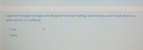 Solved Cognitive message strategies are designed to invoke | Chegg.com
