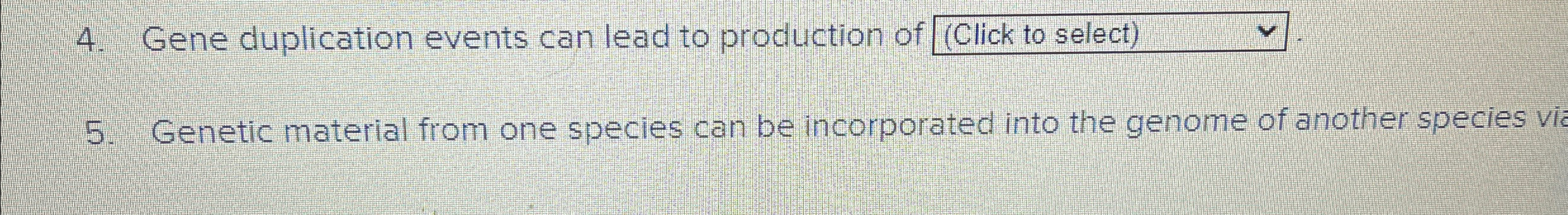 Solved Gene duplication events can lead to production of | Chegg.com