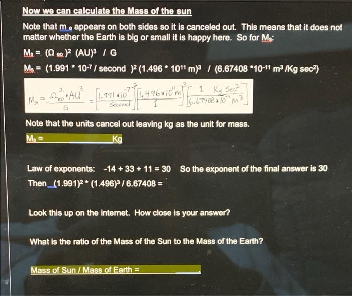 Solved Now we can calculate the Mass of the sun Note that me | Chegg.com