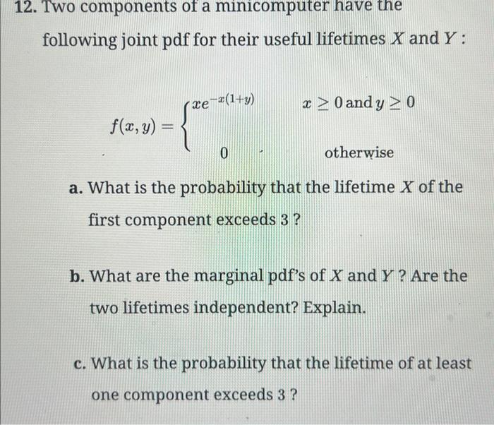 Solved following joint pdf for their useful lifetimes X and | Chegg.com