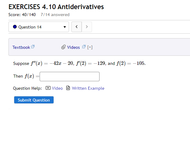 Solved EXERCISES 4.10 ﻿AntiderivativesScore: 40140714 | Chegg.com