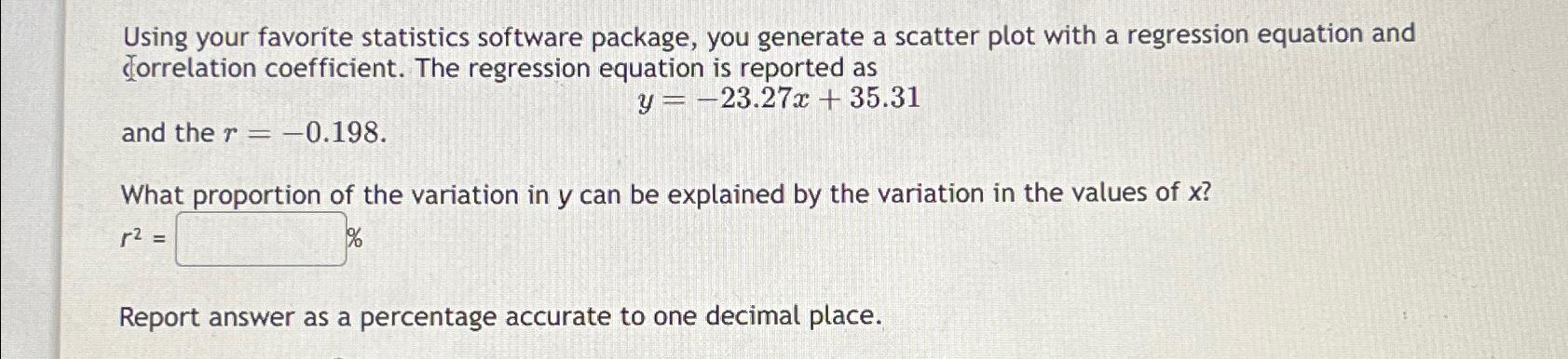 Solved Using your favorite statistics software package, you | Chegg.com